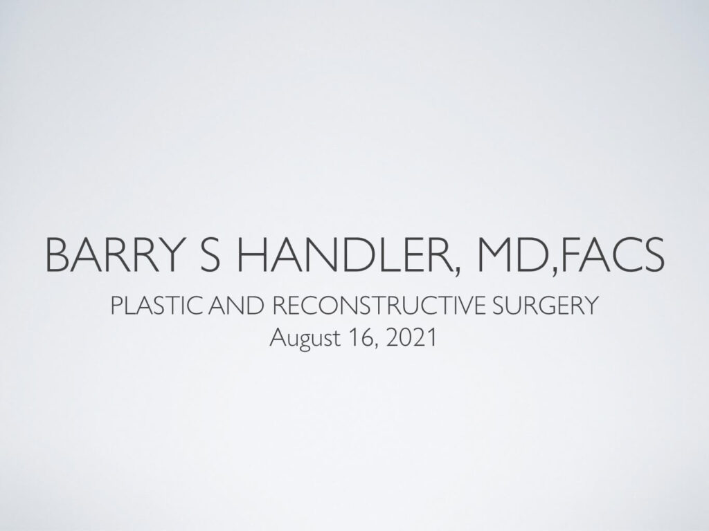 Barry Handler, MD, FACS, provides donated reconstructive surgery to ...